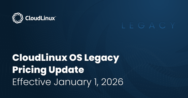CloudLinux OS Legacy Pricing Update Effective January 1, 2026